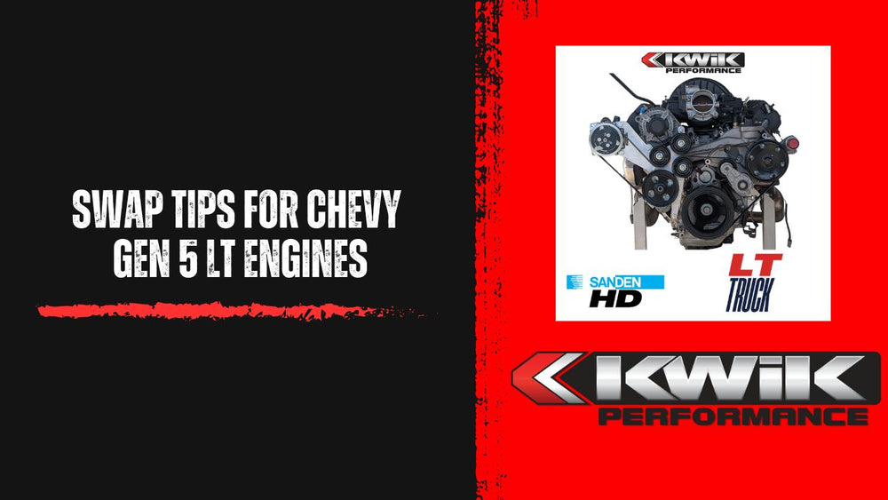 Swap tips for Chevy Gen 5 LT Engines – Kwik Performance Inc