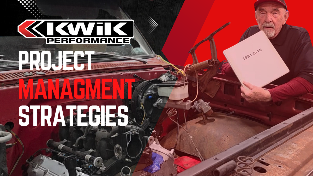 Simple ways to keep your hot rod project on track – Kwik Performance Inc